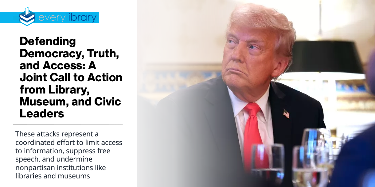 Defending Democracy, Truth, and Access: A Joint Call to Action from Library, Museum, and Civic ...